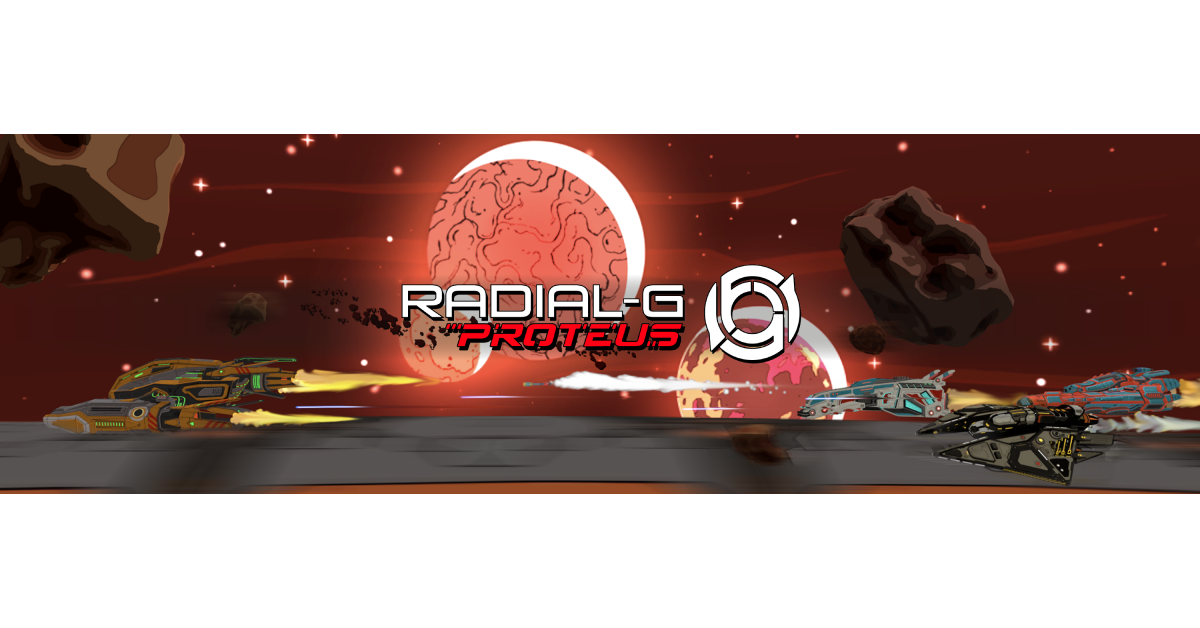 HIGH-OCTANE VIRTUAL REALITY RACER RADIAL-G: PROTEUS OUT NOW ON OCULUS QUEST
