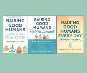 New ‘Raising Good Humans Guided Journal’ Pre-Order is Now Available ...