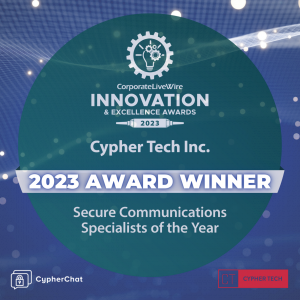 Corporate LiveWire Awards Cypher Tech Inc. as the Secure Communication Specialist 2023