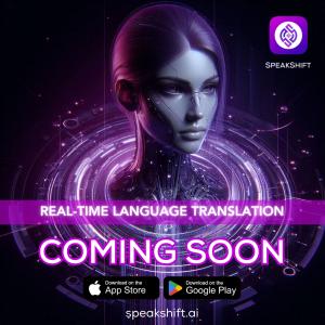 SpeakShift Revolutionizes Global Communication with AI-Powered Language ...